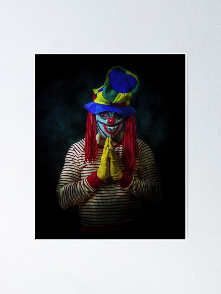 "A Prayer for the Clowns" Poster by BigRedCurlyGuy | Redbubble