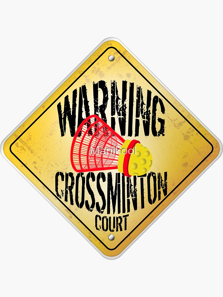 "Crossminton court Warning sign " Sticker for Sale by Manikool | Redbubble