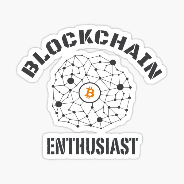 "Blockchain Enthusiast" Sticker by fdebellis | Redbubble
