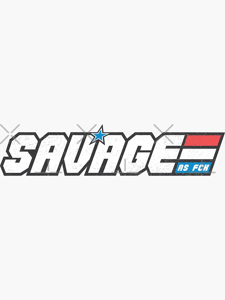 "Savage ASF" Sticker by creativearmory | Redbubble
