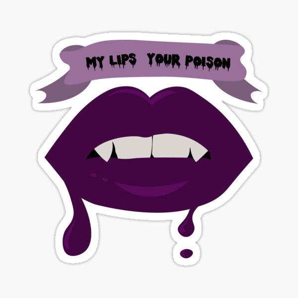 "My Lips, Your Poison" Sticker for Sale by ZaryaMaiato | Redbubble