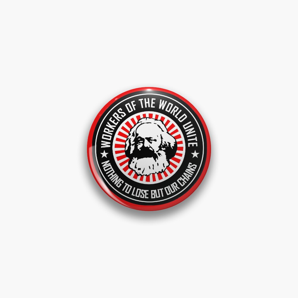 "KARL MARX - WORKERS UNITE" Pin for Sale by Calgacus | Redbubble