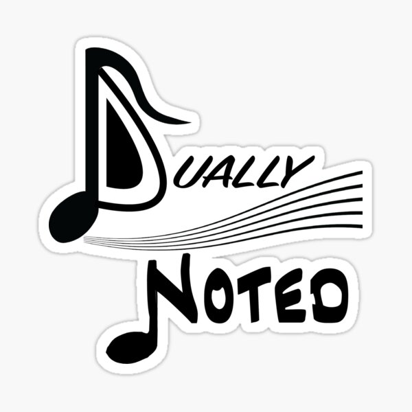 "Dually Noted" Sticker by Slydell1 | Redbubble