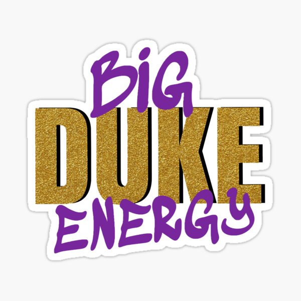 "big duke energy" Sticker for Sale by laurenflanz | Redbubble