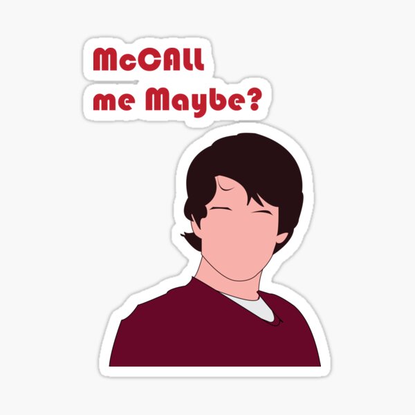 "McCall Me Maybe? ]" Sticker for Sale by DaniVan | Redbubble