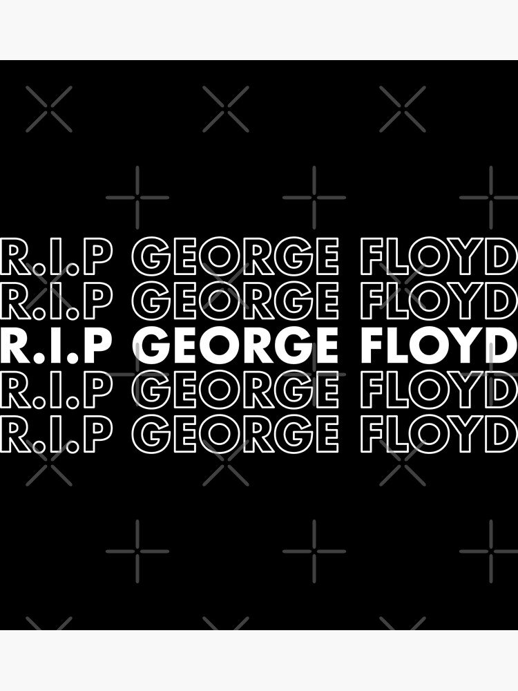 "rip george floyd" Poster by ambaart | Redbubble