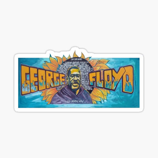 "In memory of George Floyd " Sticker by jennypool | Redbubble