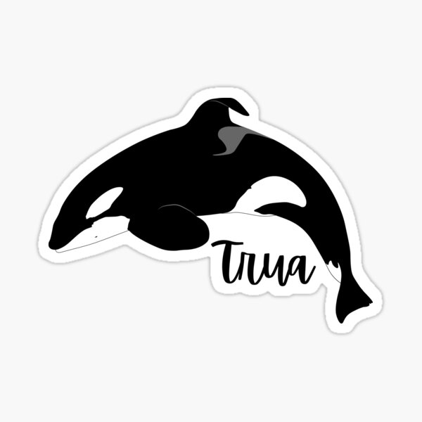 "Trua Orca with Name" Sticker by finsandflukes | Redbubble