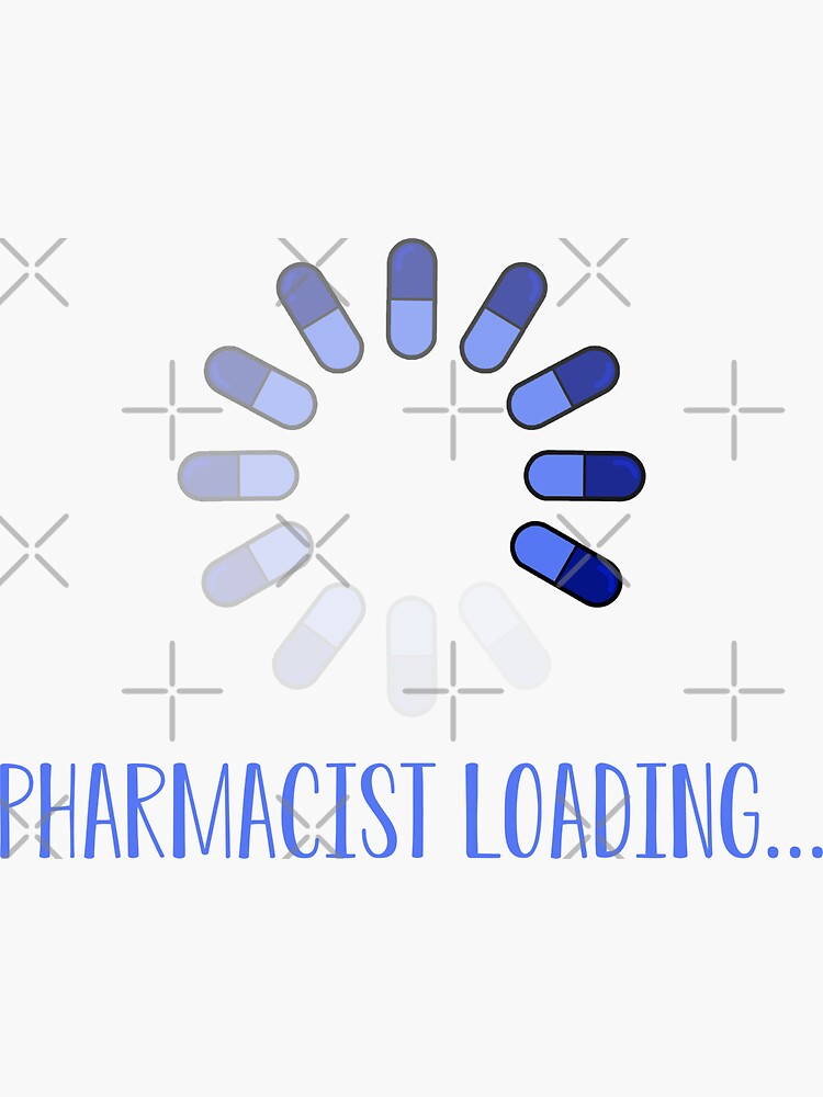 "Pharmacist Loading" Sticker for Sale by erikasauer | Redbubble