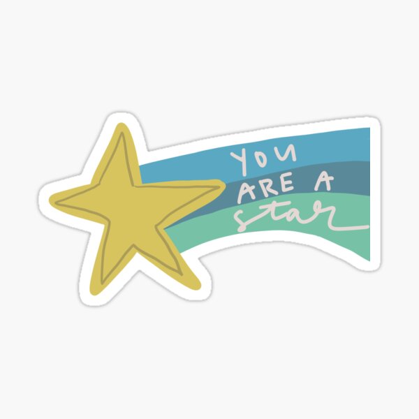 "you are a star" Sticker for Sale by kelly7207 | Redbubble