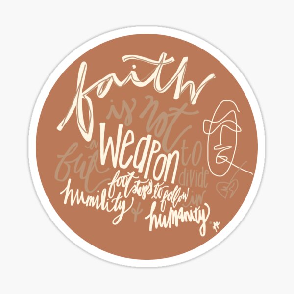 "faith ⋆ humility + humanity" Sticker by ab-solutelyart | Redbubble