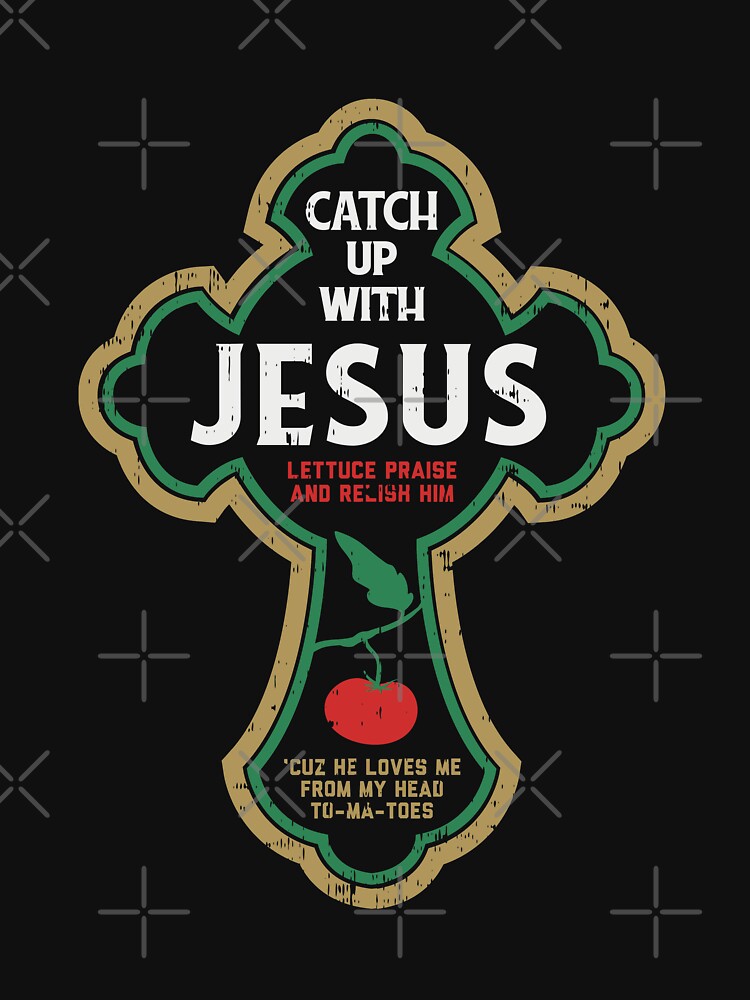 "CHRISTIANITY: Catch Up With Jesus" T-shirt by woormle | Redbubble