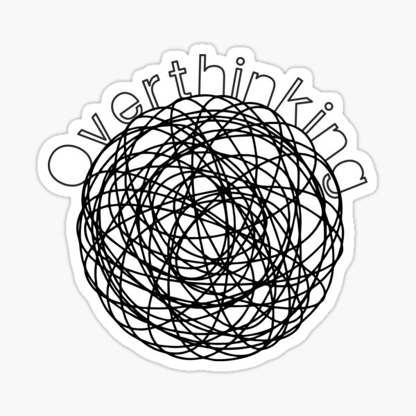 "Overthinking" Sticker by goatboyjr | Redbubble