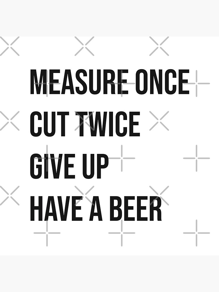 "Measure once and give up" Sticker by anexperiment | Redbubble