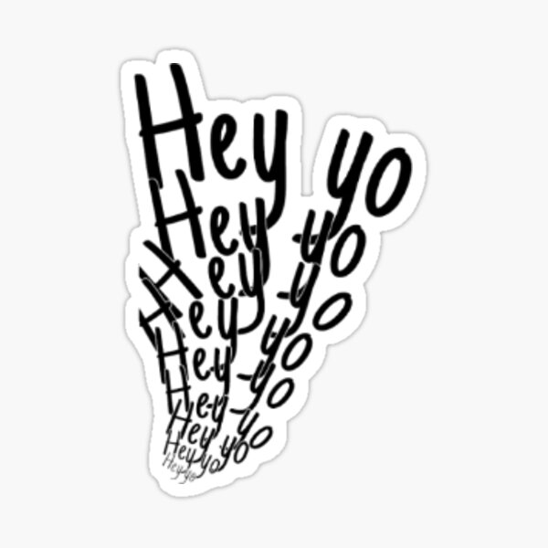 "Hey yo" Sticker for Sale by jabArrtss | Redbubble