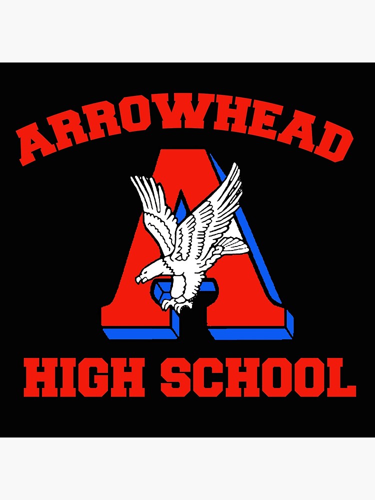 "arrowhead high school " Poster by LeGaMerDu49 | Redbubble