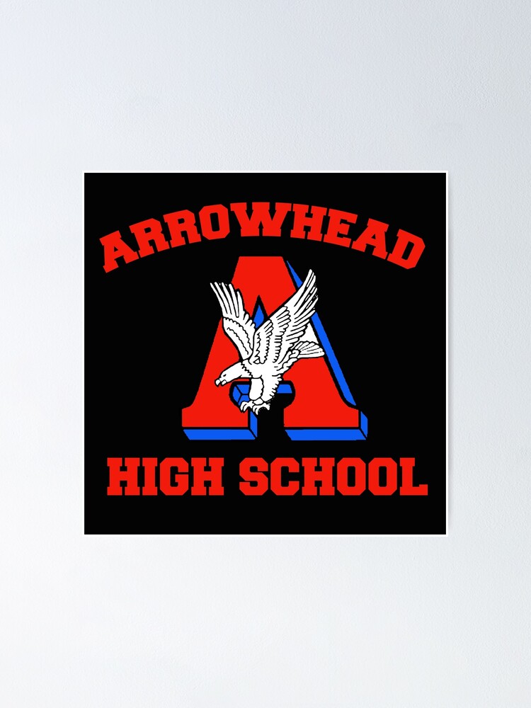 "arrowhead high school " Poster by LeGaMerDu49 | Redbubble