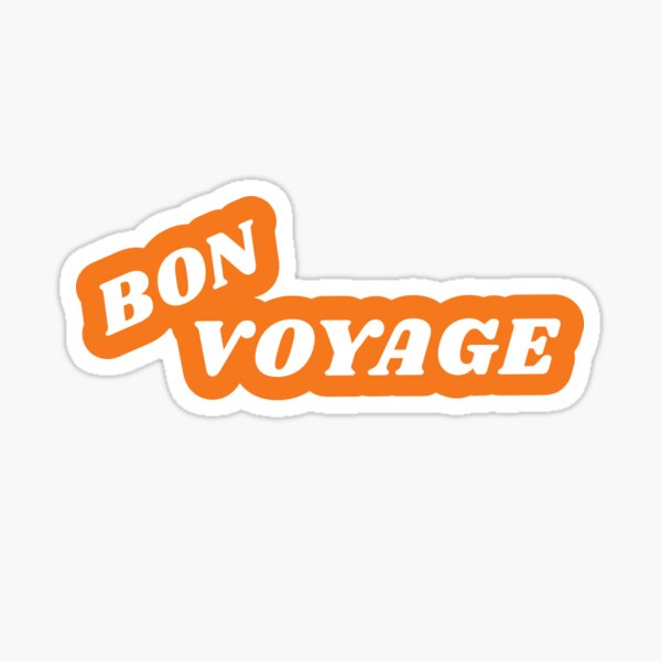 "Bon Voyage" Sticker by ThreeNomads6 | Redbubble