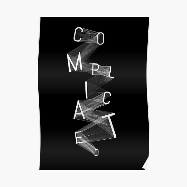 "complicated poster" Poster by OCDesign | Redbubble