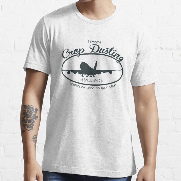 "Extreme Crop Dusting" T-shirt for Sale by EltMcM | Redbubble | plane t ...