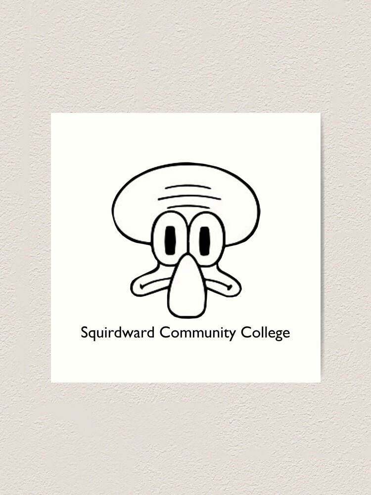 "Squidward Community College" Art Print for Sale by Veter | Redbubble