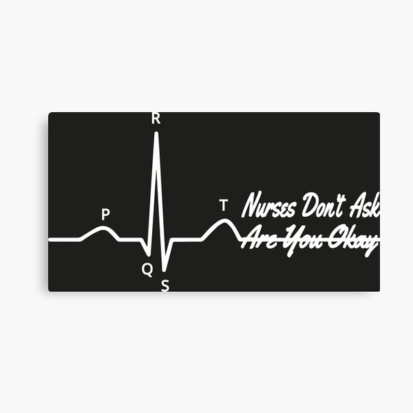 "PQRST Funny Nurse Memes Electrocardiogram Wave ECG" Canvas Print by ...