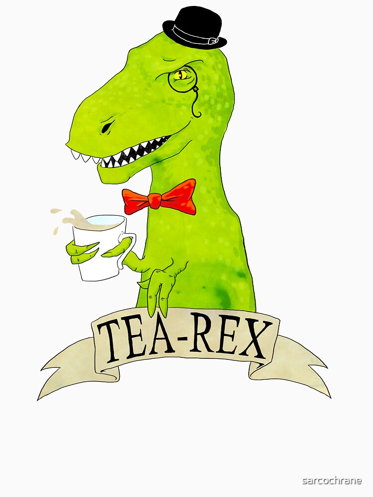 "Tea-Rex" T-shirt by sarcochrane | Redbubble