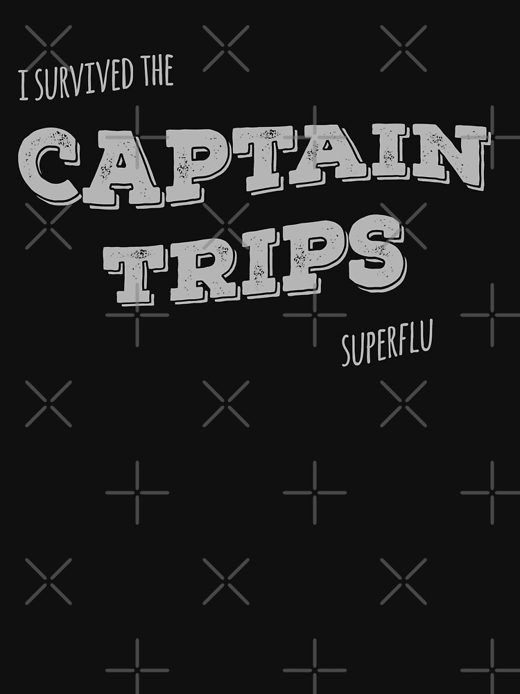 "the stand - i survived captain trips" T-shirt for Sale by chuckshurley ...