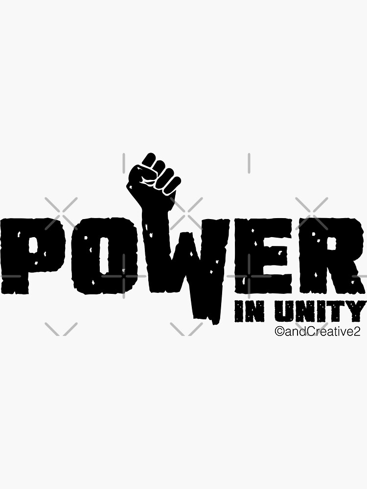 "Power in Unity." Sticker for Sale by gallerynadine | Redbubble