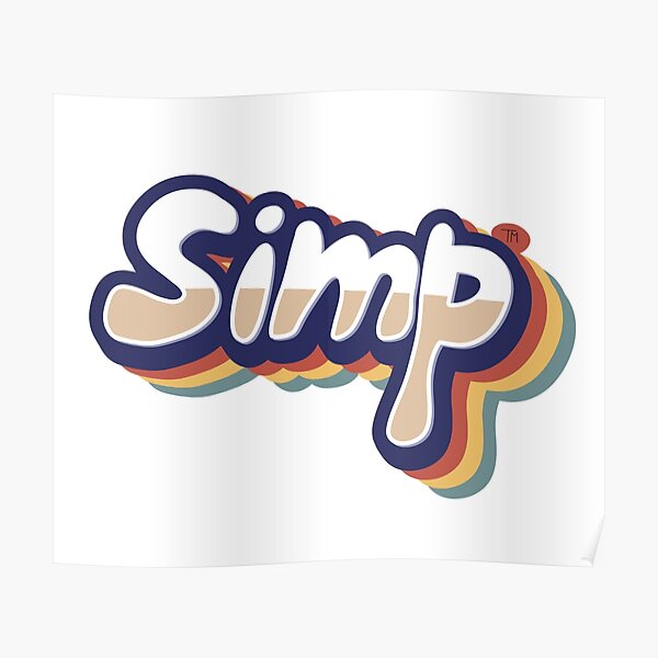Simp Posters | Redbubble