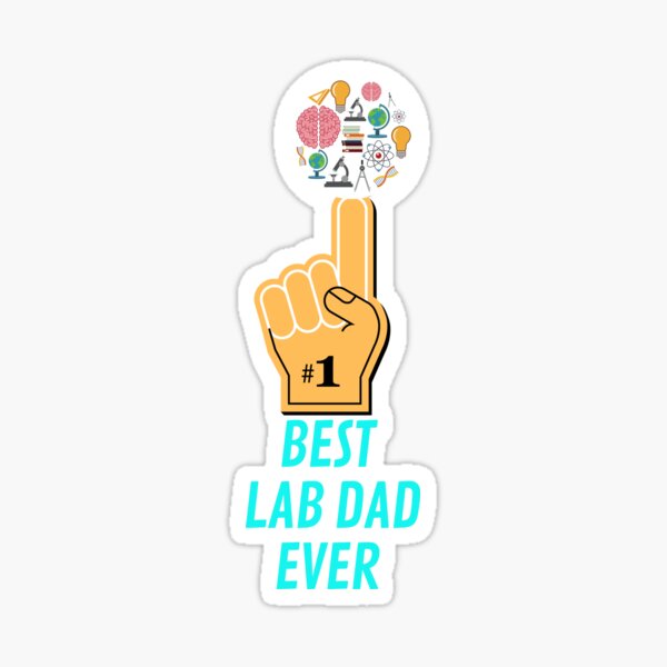 "BEST LAB DAD EVER FUNNY LAB DAD Medical Scientist Microbiology ...