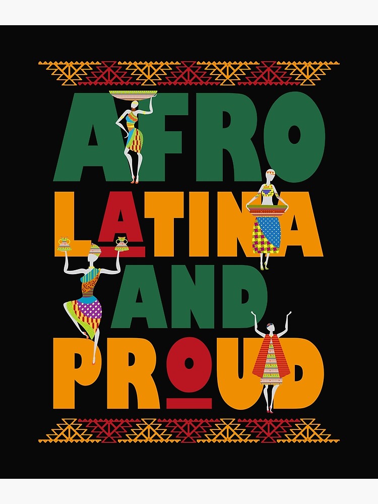 "Afro Latina And Proud print for Afro Latin Pride Tee" Poster for Sale ...