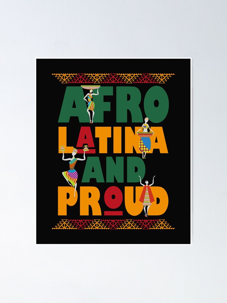 "Afro Latina And Proud print for Afro Latin Pride Tee" Poster for Sale ...
