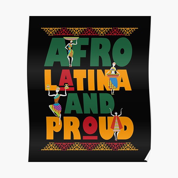 "Afro Latina And Proud print for Afro Latin Pride Tee" Poster for Sale ...