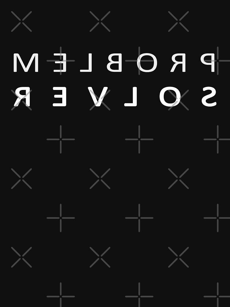 "Problem Solver T-shirt for Problem Solvers birthday friends Problem ...