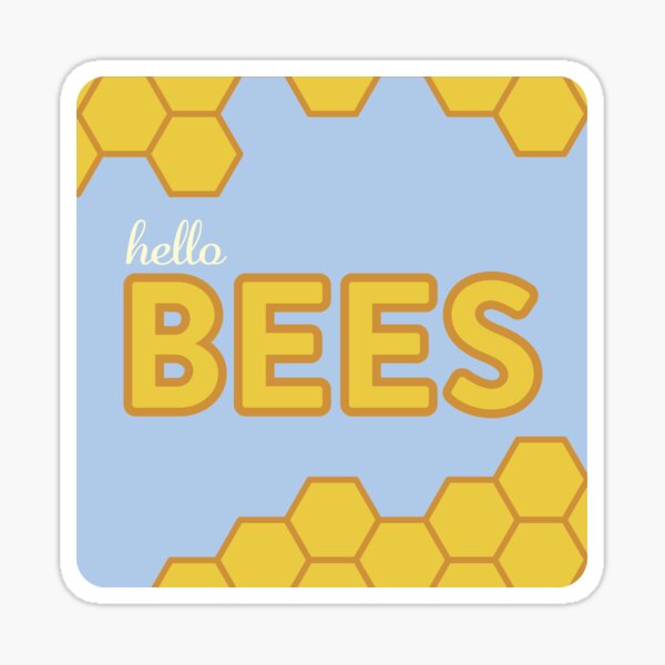 Hello Bees Gifts & Merchandise | Redbubble