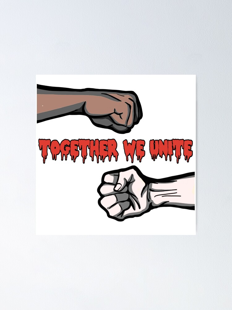 "TOGETHER WE UNITE" Poster by TopDesignArt | Redbubble