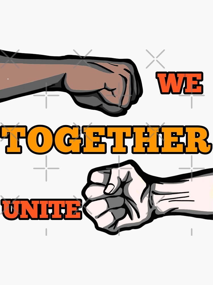 "TOGETHER WE UNITE" Sticker for Sale by TopDesignArt | Redbubble