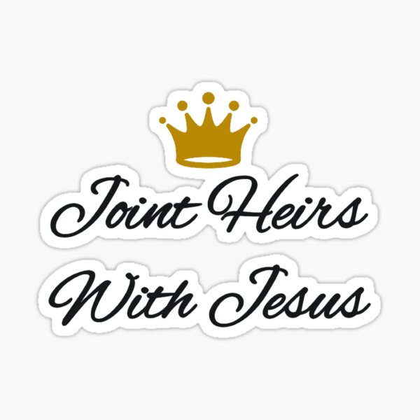 "Joint Heir With Jesus" Sticker for Sale by APOSTOLIC | Redbubble
