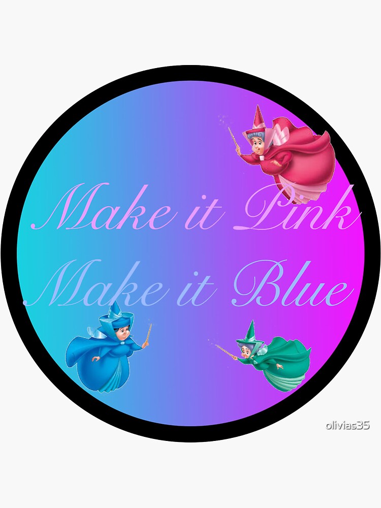 "Make it Pink Make it Blue" Sticker for Sale by olivias35 | Redbubble