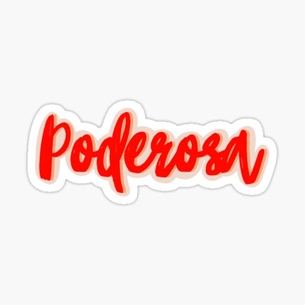 "poderosa" Sticker by piimsmorales | Redbubble