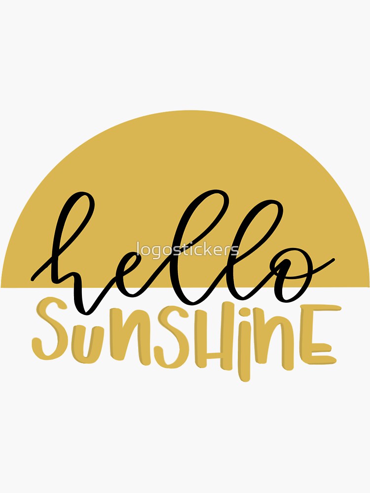 "Hello Sunshine" Sticker by logostickers | Redbubble