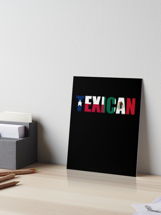 "Texican Flag Texas and Mexico Flag Letters" Art Board Print for Sale ...