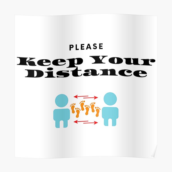 "Please keep your distance" Poster by NovelForever | Redbubble