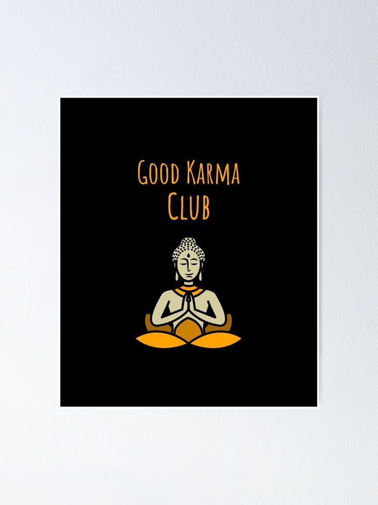 "Good Karma Club Buddha" Poster for Sale by javes93 | Redbubble