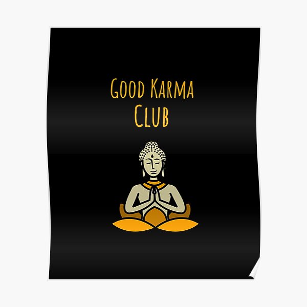 "Good Karma Club Buddha" Poster for Sale by javes93 | Redbubble