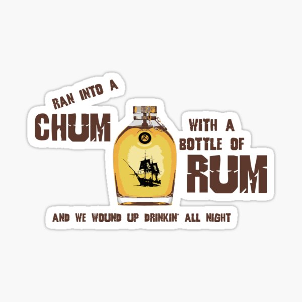 "Chum with a Bottle of Rum" Sticker for Sale by ParrotHeadSwag | Redbubble