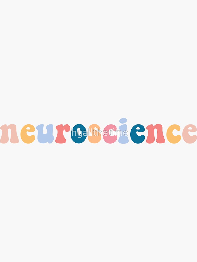 "neuroscience" Sticker for Sale by hyallthetime | Redbubble