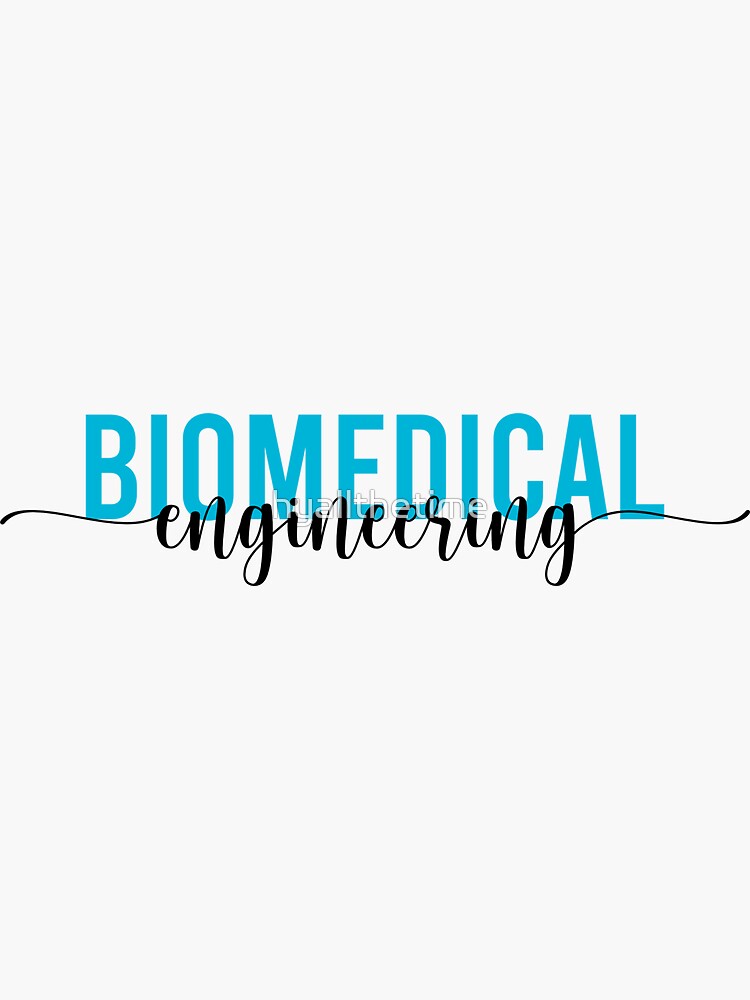 "biomedical engineering" Sticker for Sale by hyallthetime | Redbubble