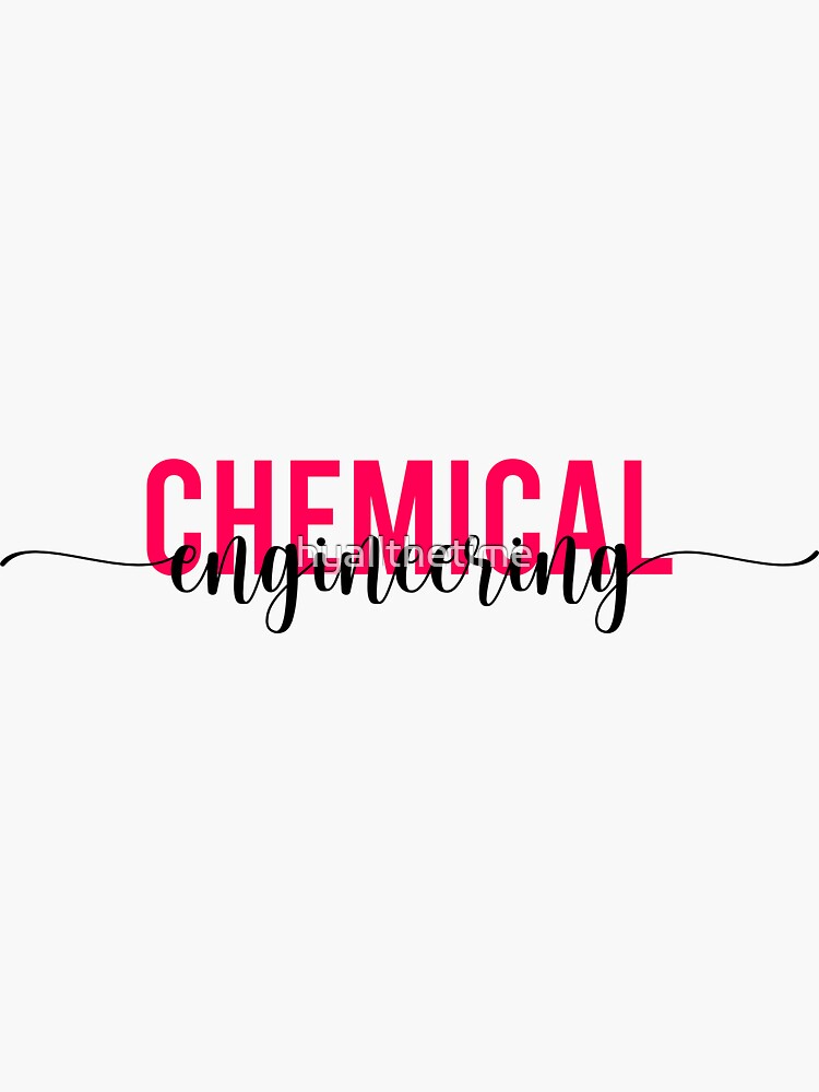 "chemical engineering" Sticker for Sale by hyallthetime | Redbubble